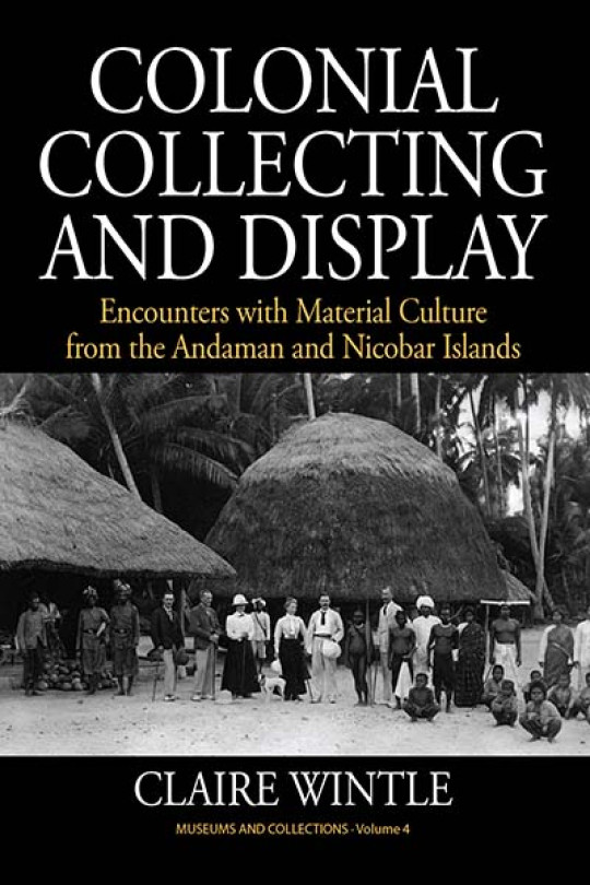 Book review : Colonial collecting and display : encounters with ...